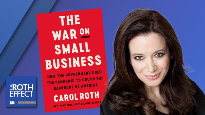 Carol Roth on Her New Book: The War on Small Business | Business ...